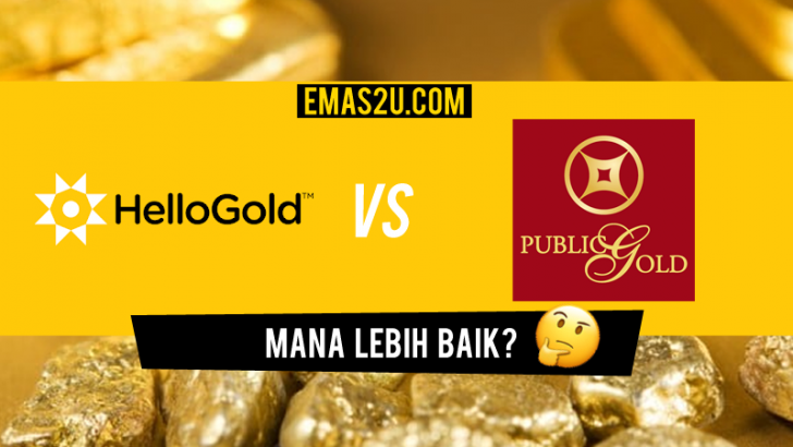Perbandingan Public Gold VS Hellogold - Emas2U - Tips Pelaburan Emas