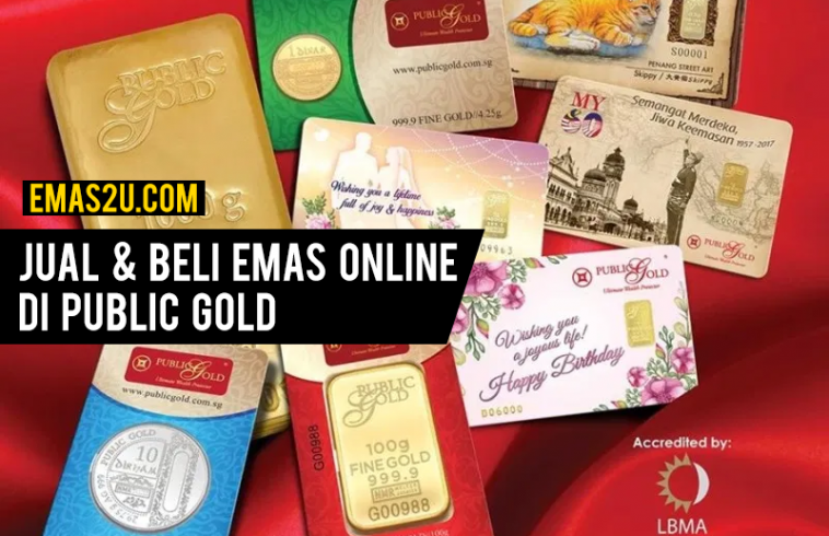 Jual & Beli Emas Di Public Gold Secara Online - Emas2U - Tips Pelaburan ...