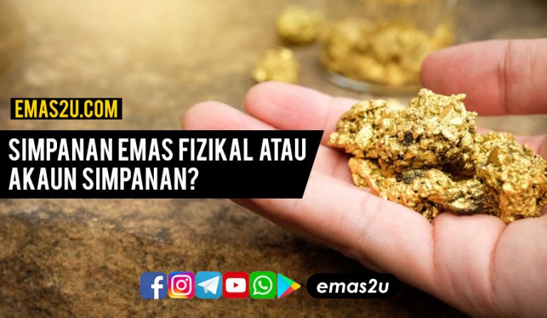 Simpanan Emas Fizikal Atau Akaun Simpanan? - Ilmu Emas