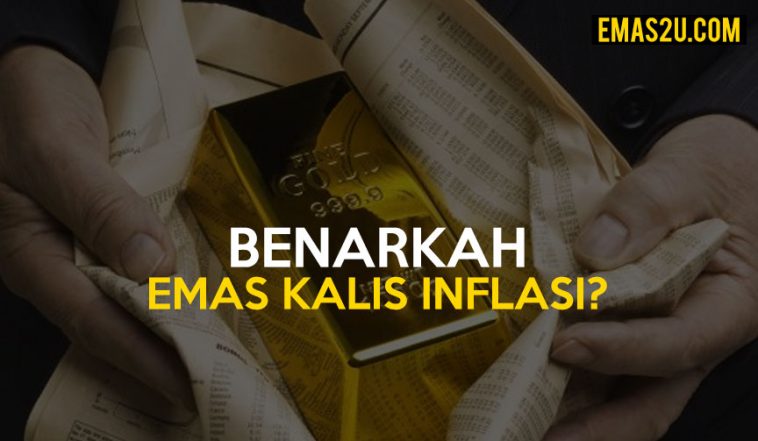 Emas Kalis Inflasi, Tapi Kenapa Harga Turun Bila Inflasi Naik?